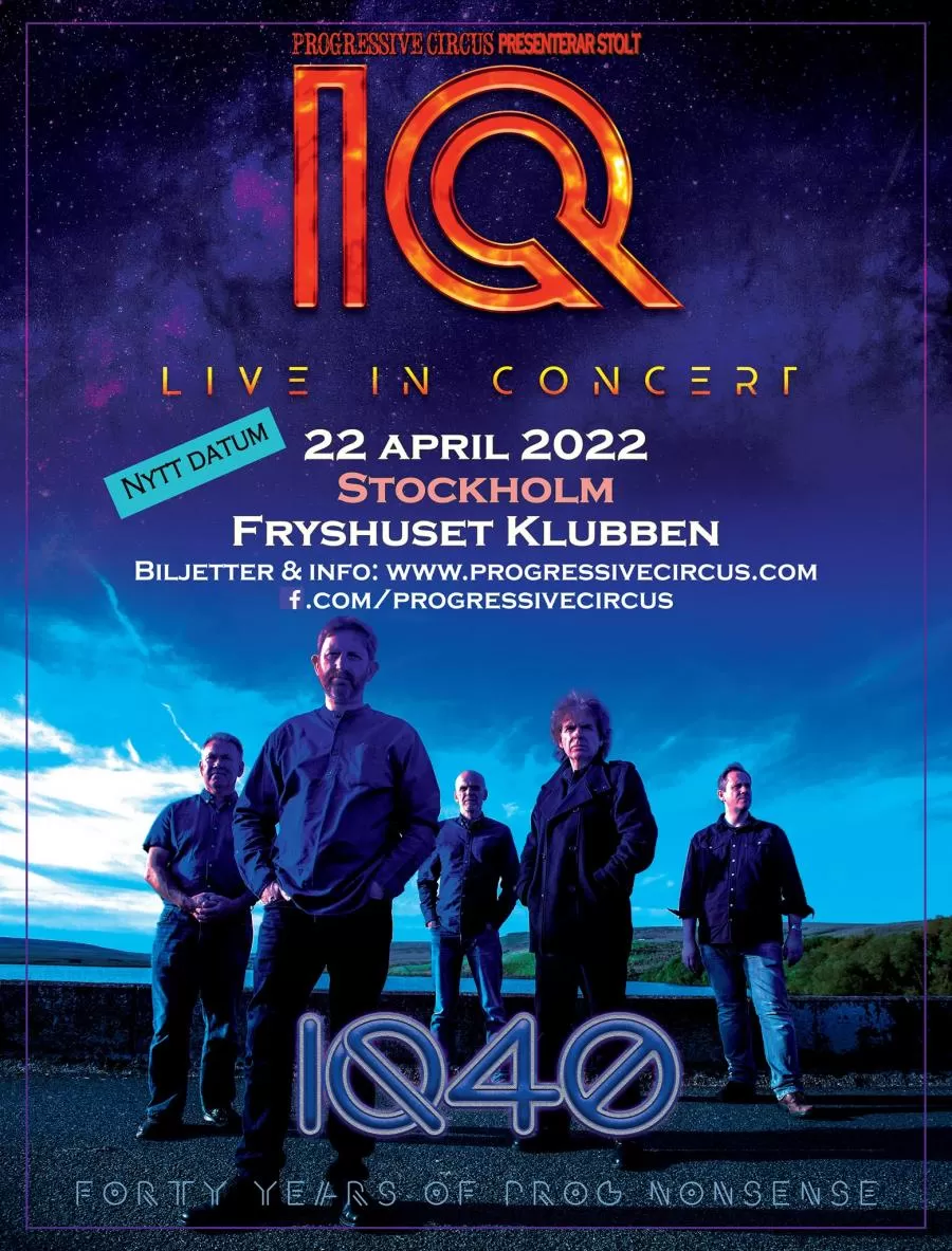 IQ - 40th Anniversary Tour 2022 - 22/04/2022 - Stockholm - Fryshuset ...
