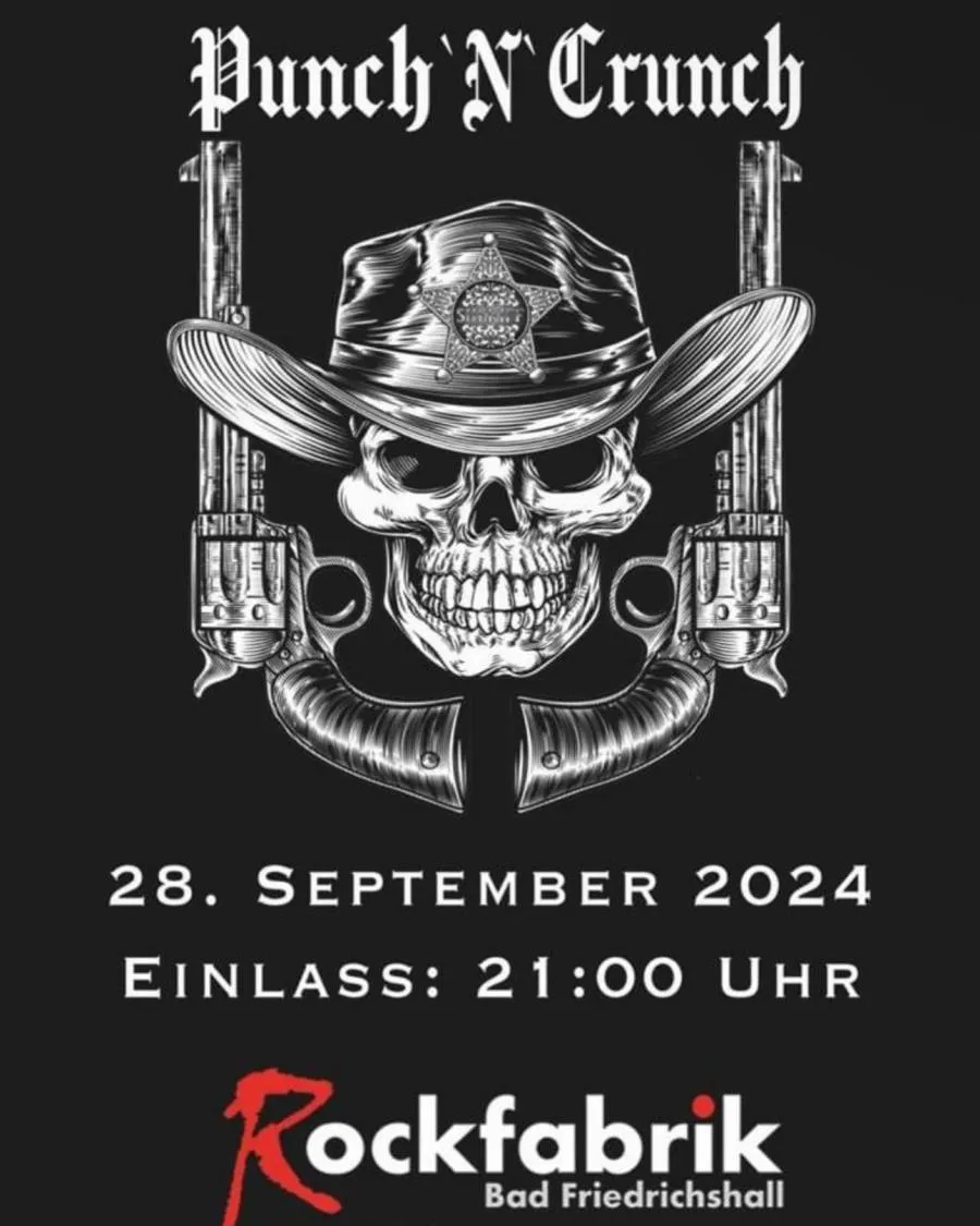 Concierto Punch'N'Crunch - 28/09/2024 - Bad Friedrichshall - Rockfabrik ...